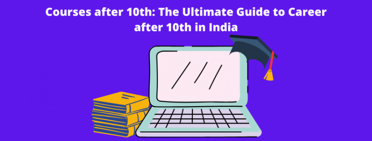Courses After 10th - The Ultimate Guide To Career After 10th
