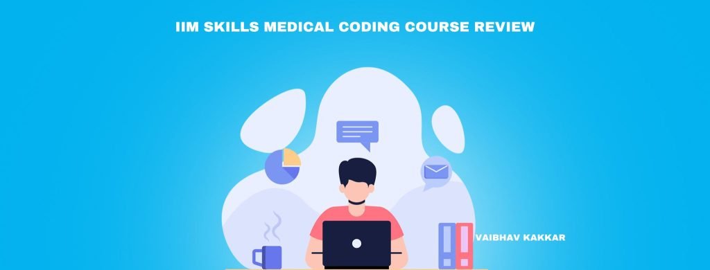 A Guide To The IIM SKILLS Medical Coding Course Review